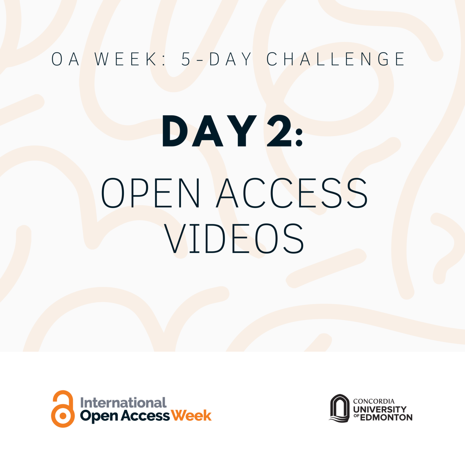 Day 2: Open Access Videos - Concordia University of Edmonton